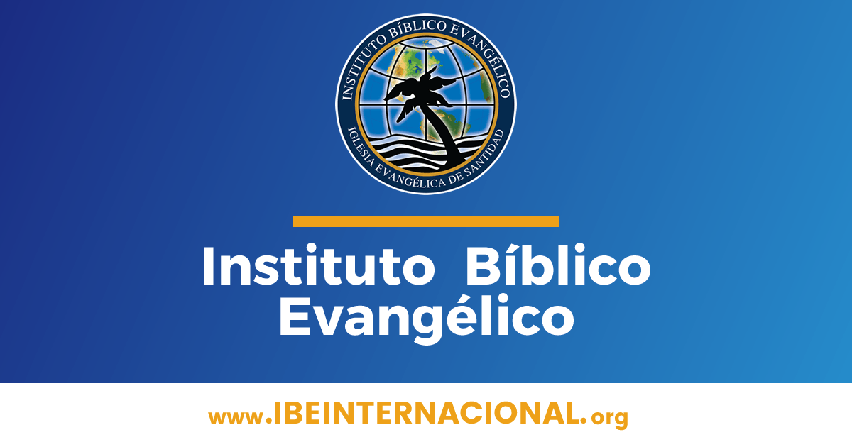 Instituto Bíblico Evangélico (IBE) Internacional